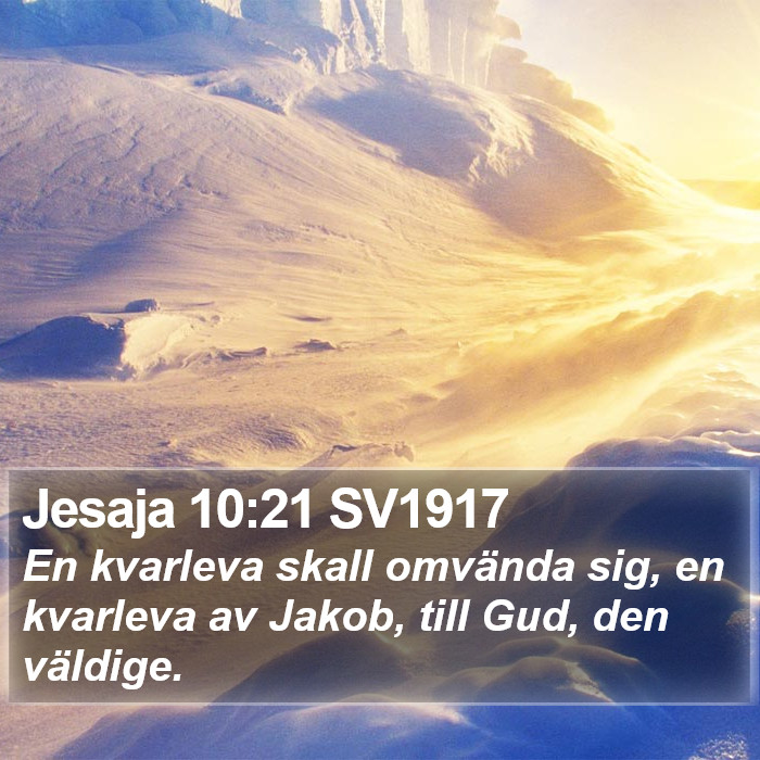 Jesaja 10:21 SV1917 - En kvarleva skall omvända sig, en kvarleva av